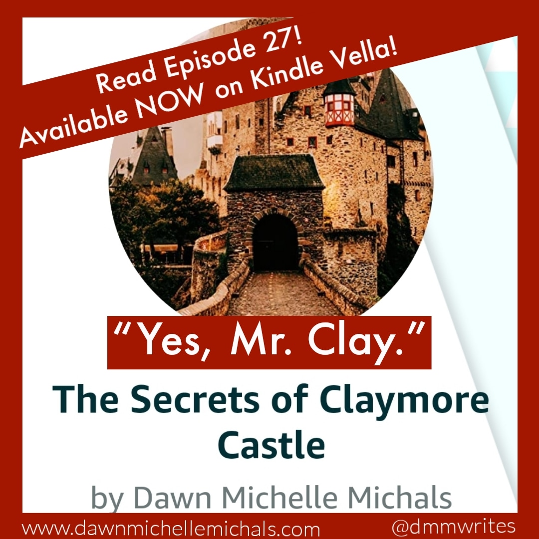 The Secrets of Claymore Castle – NEW EPISODE NOW LIVE! – Dawn Michelle ...